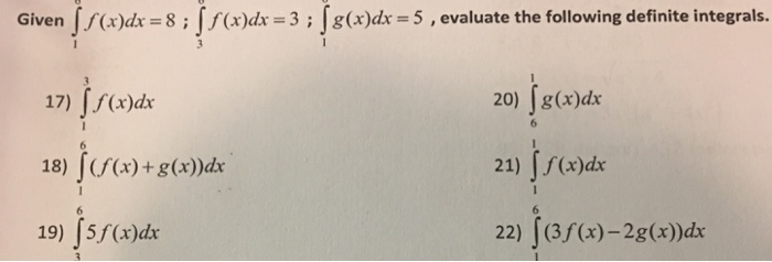 Solved Given dx = 5, evaluate the following definite | Chegg.com
