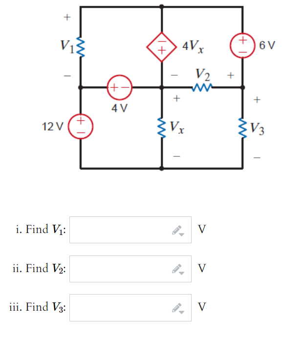 Solved i. Find V1 : ii. Find V2 : iii. Find V3 : | Chegg.com