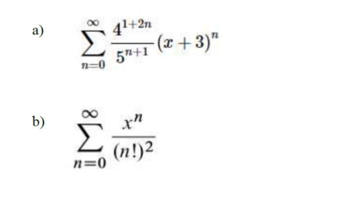 Solved For each of the following power series, determine the | Chegg.com