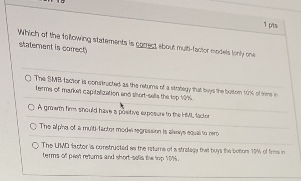 Solved 1 pts Which of the following statements is correct | Chegg.com