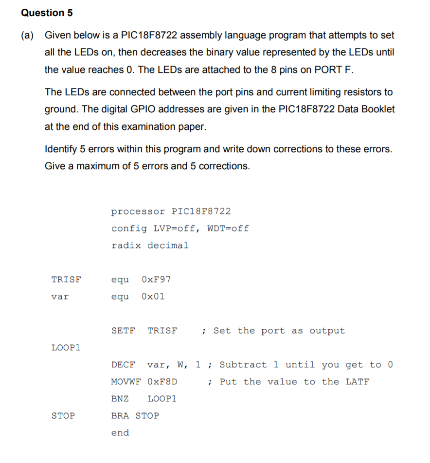 Question 5 (a) Given below is a PIC18F8722 assembly | Chegg.com