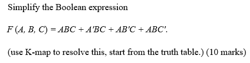 Solved Simplify the Boolean expressionuse K-map to ﻿resolve | Chegg.com