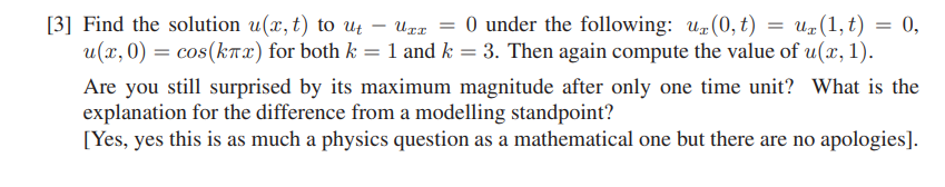 Solved [3] ﻿Find the solution u(x,t) ﻿to ut-u×=0 ﻿under the | Chegg.com