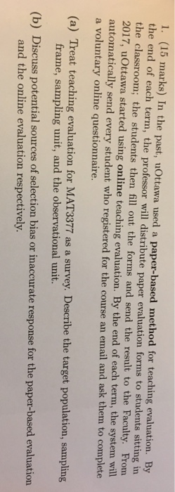 Solved 1. (15 marks) In the past, uOttawa used a paper-based | Chegg.com
