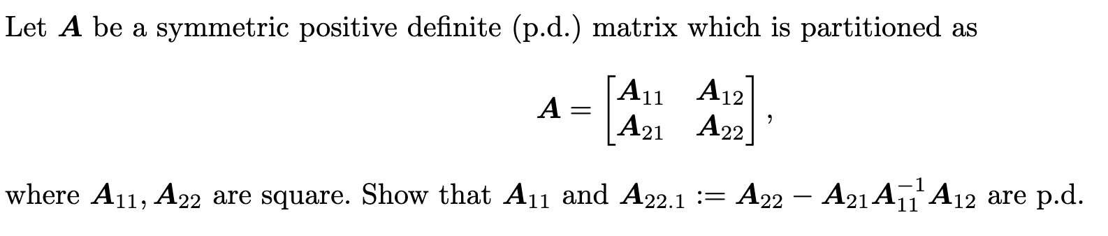 Solved Let A be a symmetric positive definite (p.d.) matrix | Chegg.com
