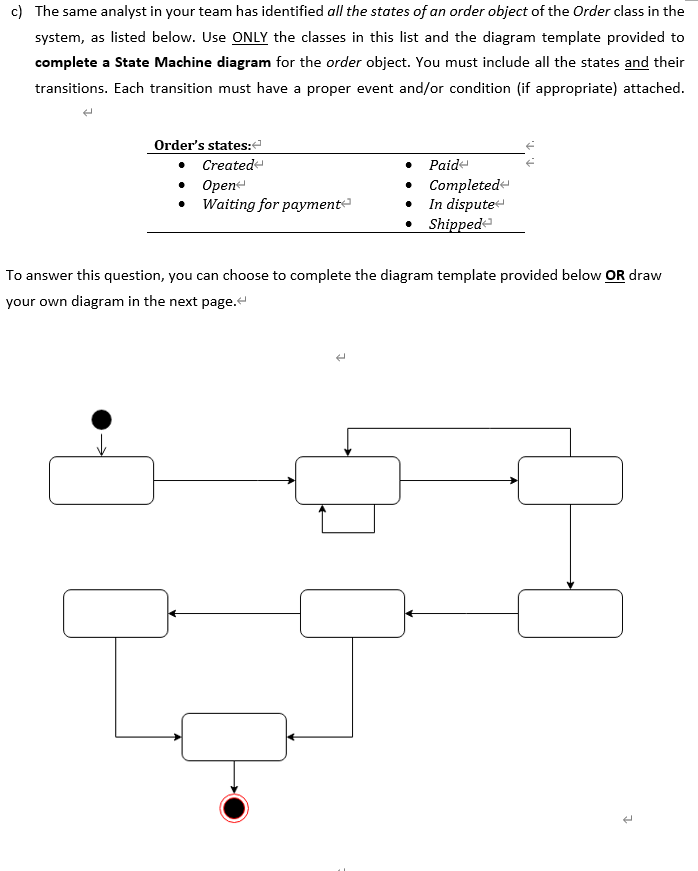 Solved c) The same analyst in your team has identified all | Chegg.com