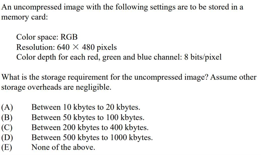 Solved An uncompressed image with the following settings are | Chegg.com