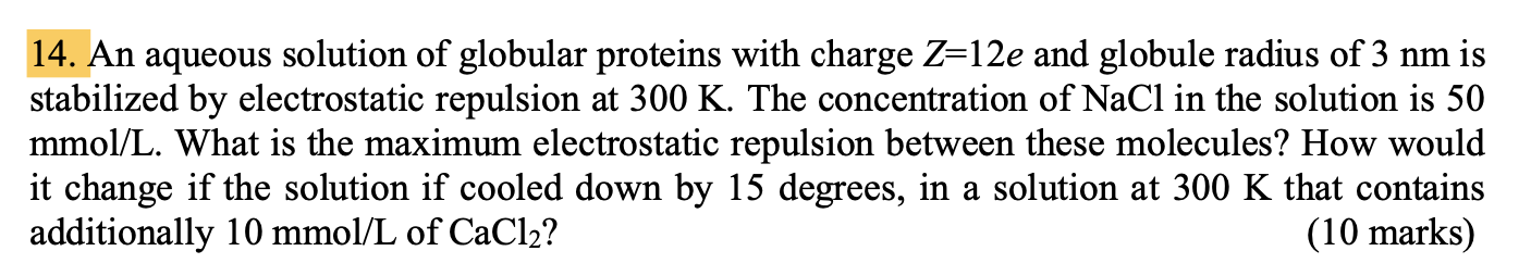 Solved use water and Bjerrum length for water at room | Chegg.com