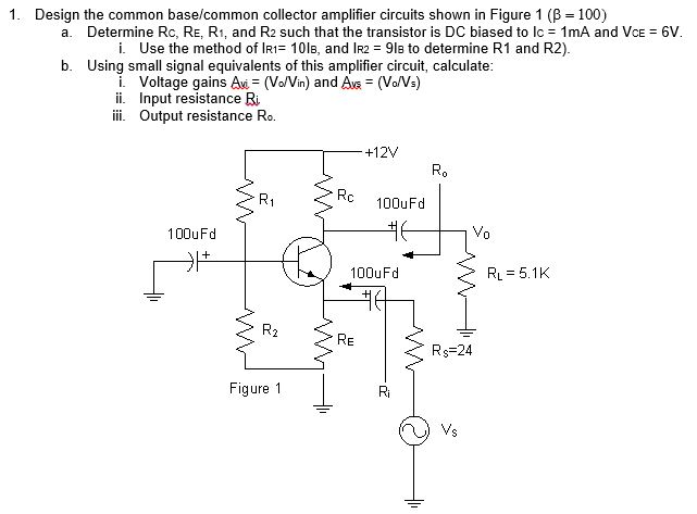 Solved 1. Design the common base/common collector amplifier | Chegg.com
