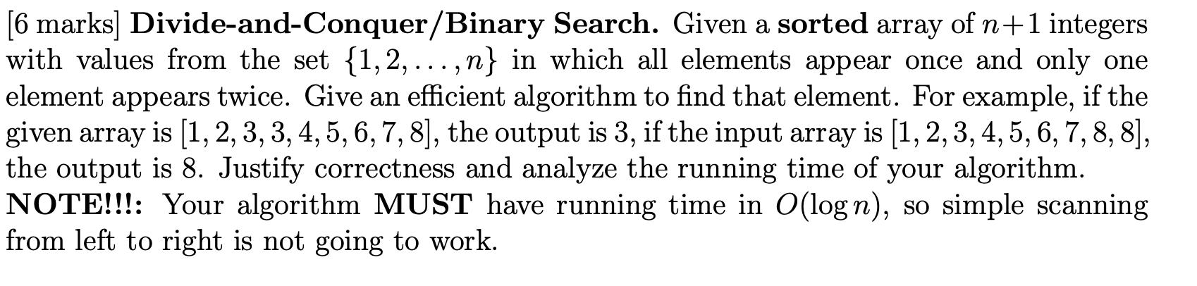 Solved [6 marks] Divide-and-Conquer/Binary Search. Given a | Chegg.com