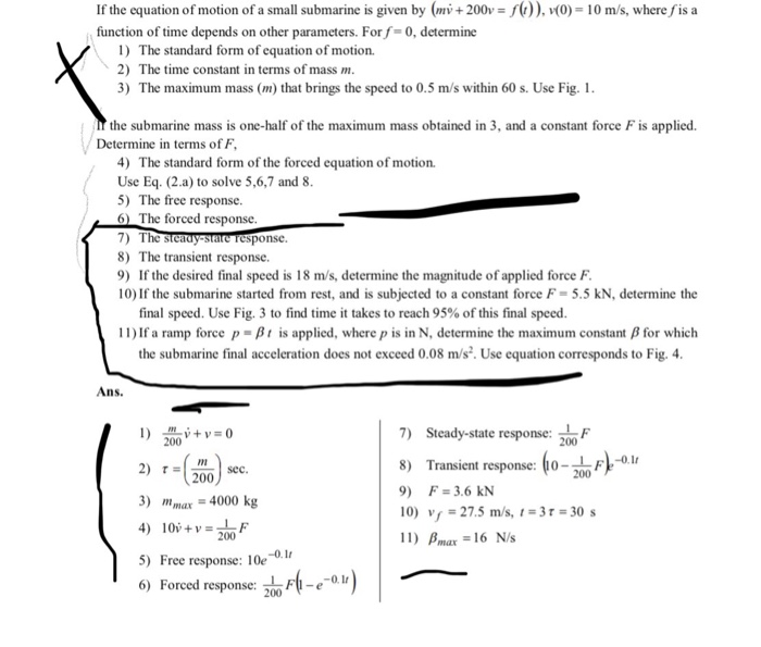 Solved If the equation of motion of a small submarine is | Chegg.com