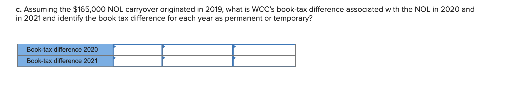 Solved WCC Corp. has a $165,000 net operating loss carryover | Chegg.com