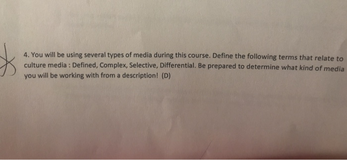 Solved 4. You will be using several types of media during | Chegg.com