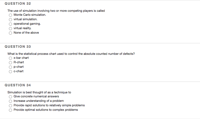 Solved QUESTION 32 The use of simulation involving two or | Chegg.com