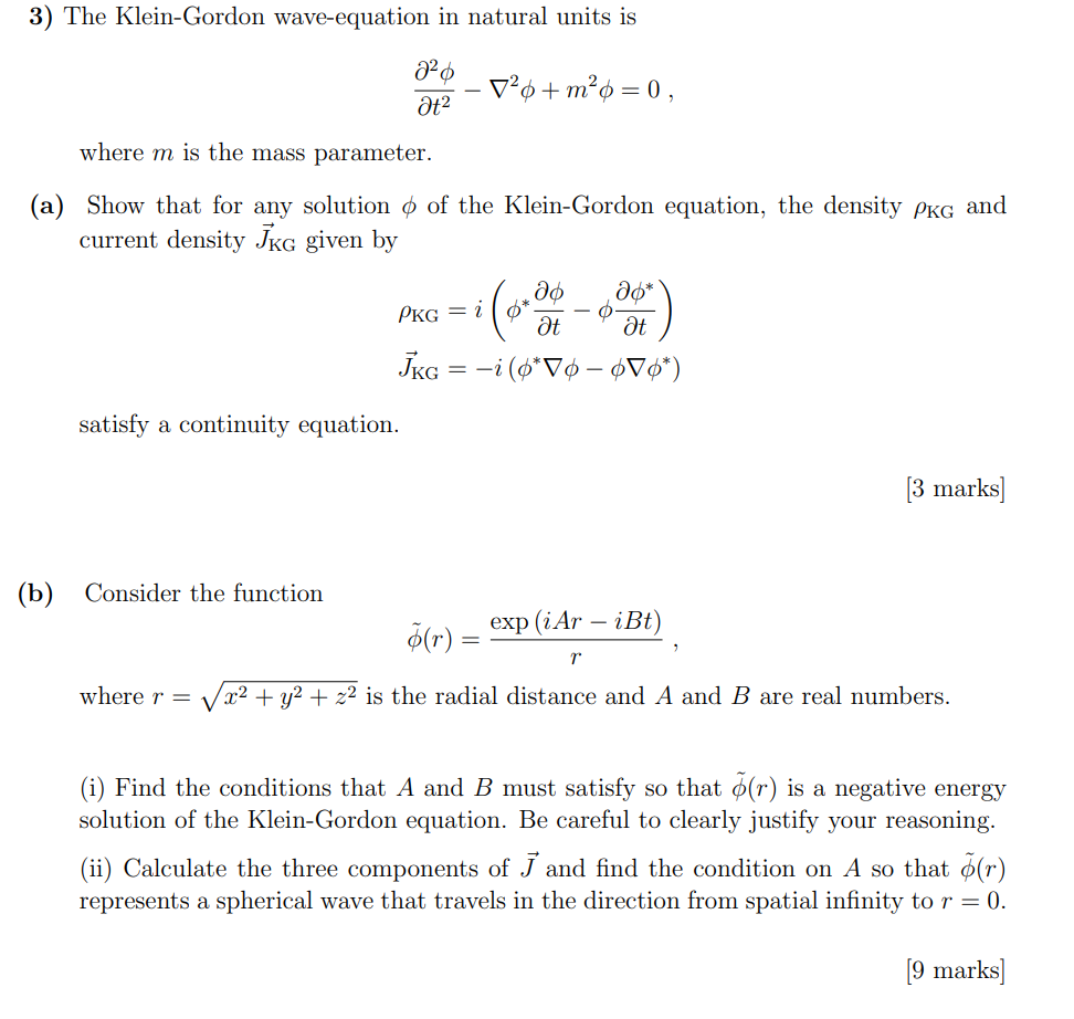 Solved 3) The Klein-Gordon wave-equation in natural units is | Chegg.com