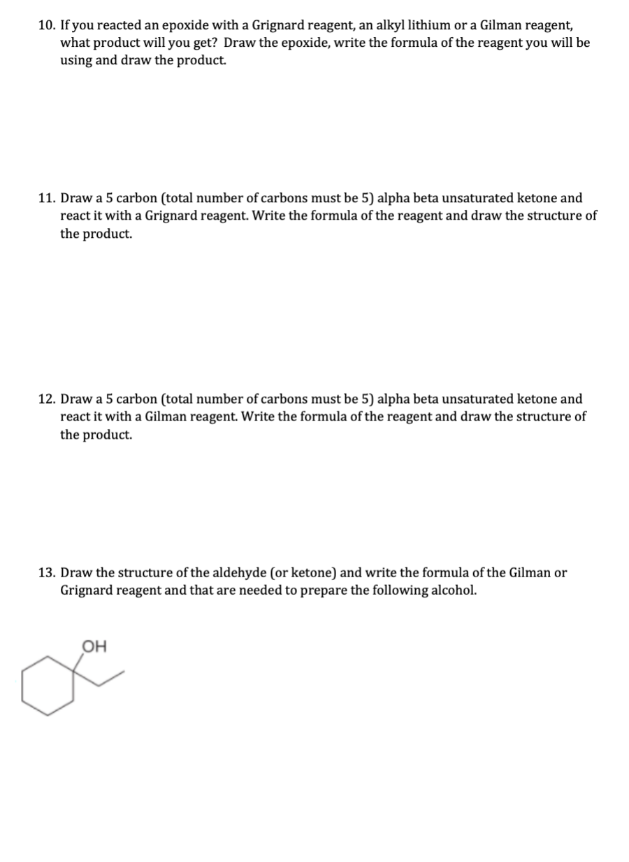 Solved 10. If you reacted an epoxide with a Grignard | Chegg.com