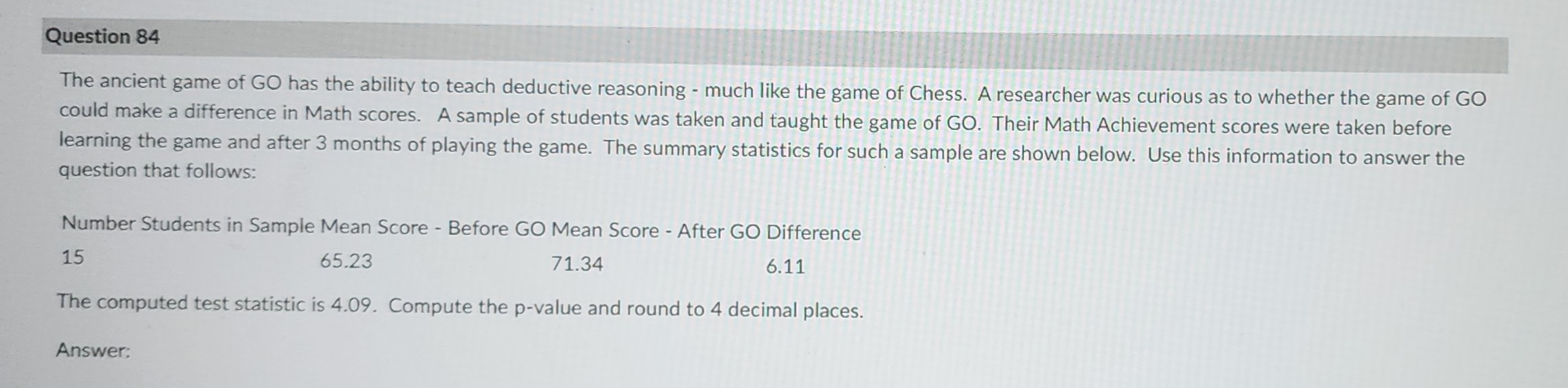 Solved The ancient game of GO has the ability to teach | Chegg.com