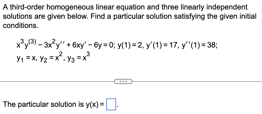 Solved A third-order homogeneous linear equation and three | Chegg.com