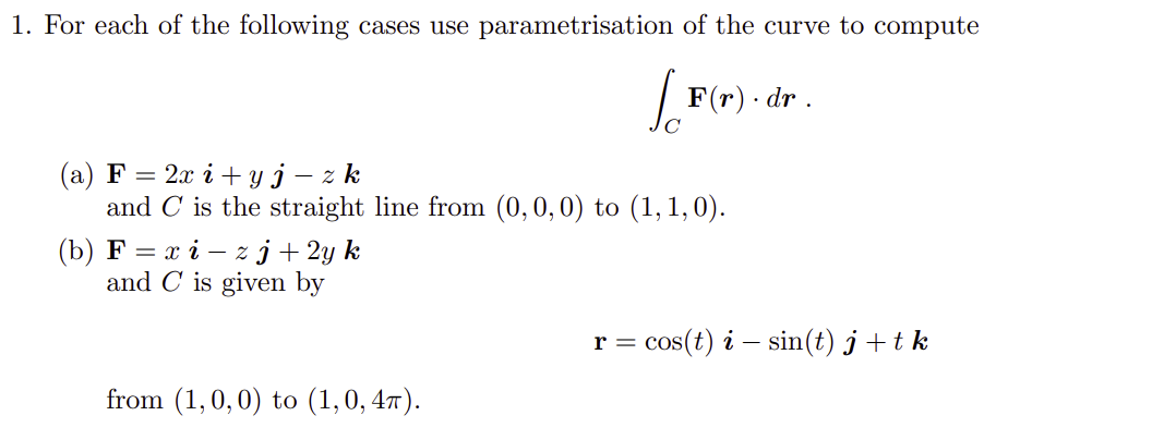 Solved For each of the following cases use parametrisation | Chegg.com