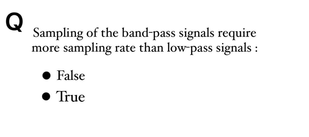 Solved Q Sampling of the band-pass signals require sampling | Chegg.com