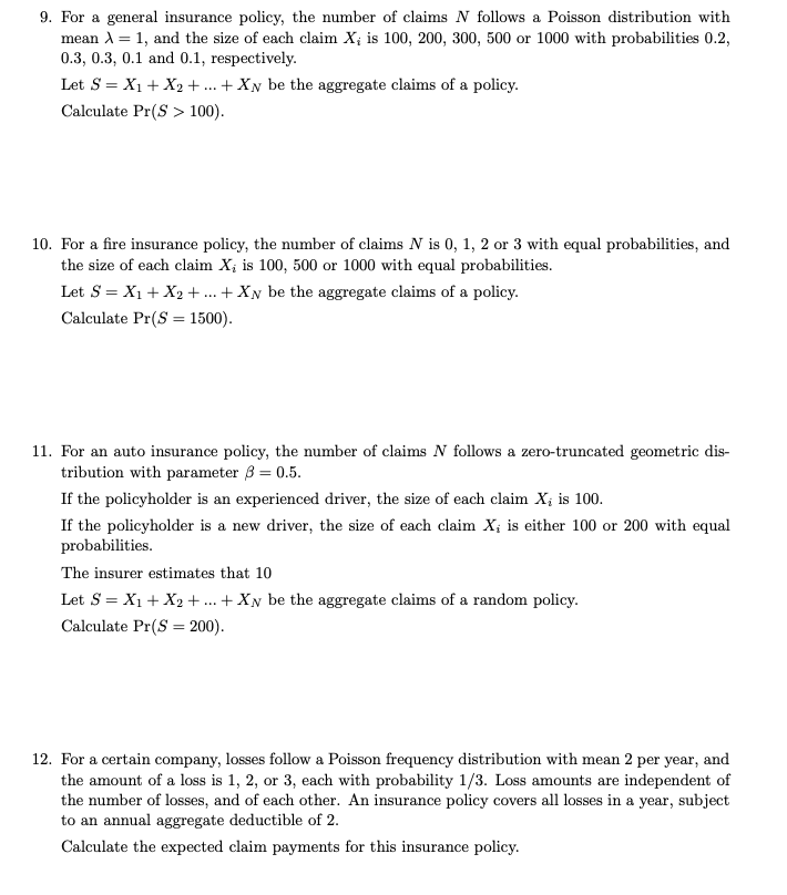 Solved 9. For a general insurance policy, the number of | Chegg.com