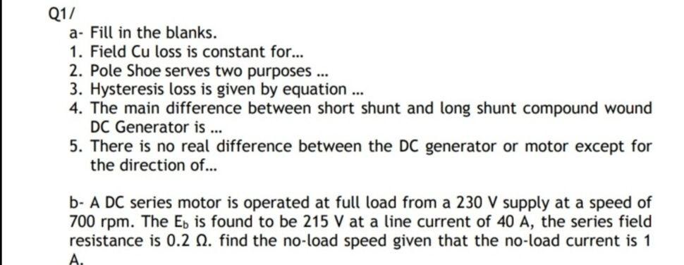 Solved Q1/ a- Fill in the blanks. 1. Field Cu loss is | Chegg.com