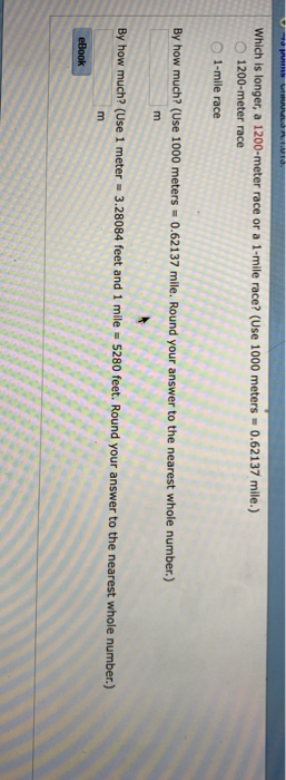 Solved Which is longer, a 1200-meter race or a 1-mile race? | Chegg.com