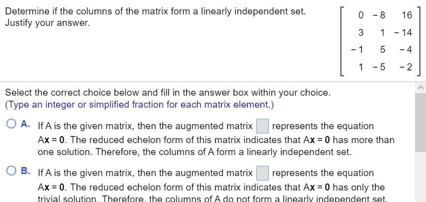 Solved Determine if the columns of the matrix form a | Chegg.com