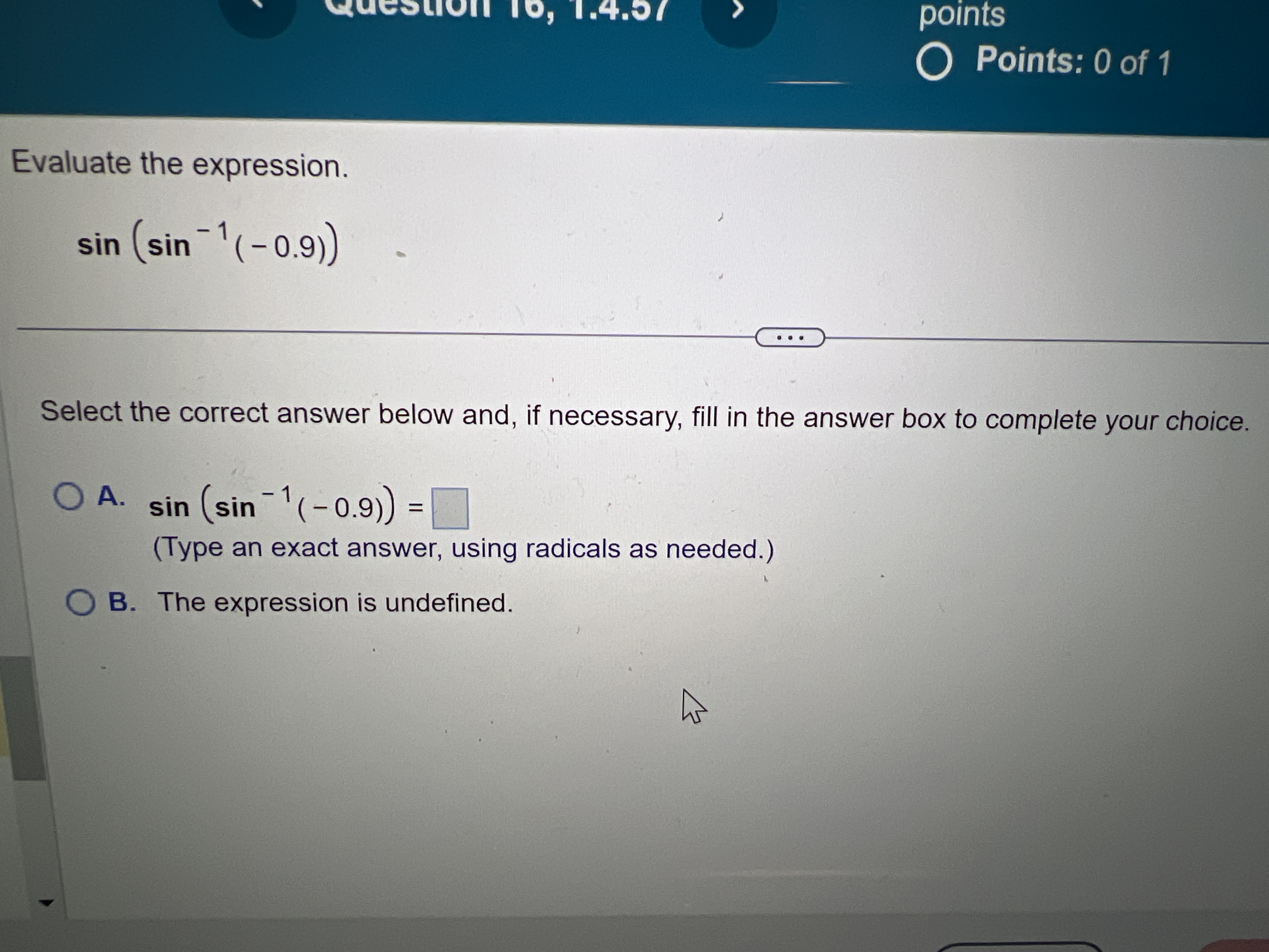 Solved Evaluate the expression.sin(sin-1(-0.9))Select the | Chegg.com