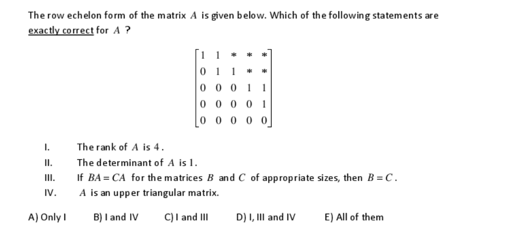 The row echelon form of the matrix A is given below. | Chegg.com