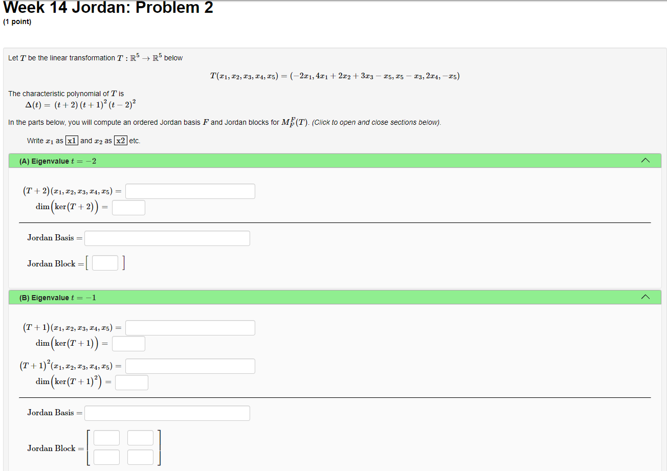 Solved Week 14 Jordan: Problem 2 (1 point) Let T be the | Chegg.com