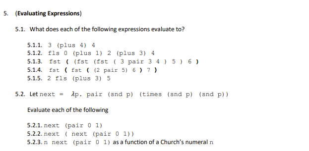 Solved (Evaluating Expressions) 5.1. What does each of the | Chegg.com