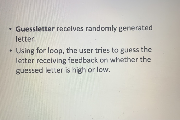 Solved Write A Program That Randomly Generates A Letter And 