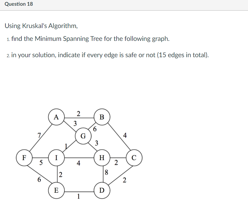 Solved Question 18 Using Kruskal's Algorithm, 1. find the | Chegg.com