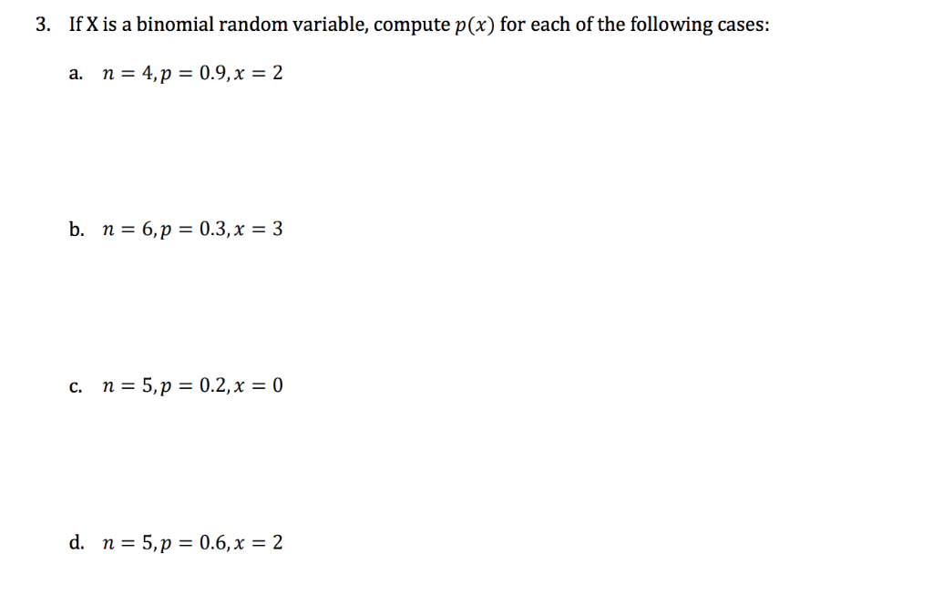 Solved 3 If X Is A Binomial Random Variable Compute Px 