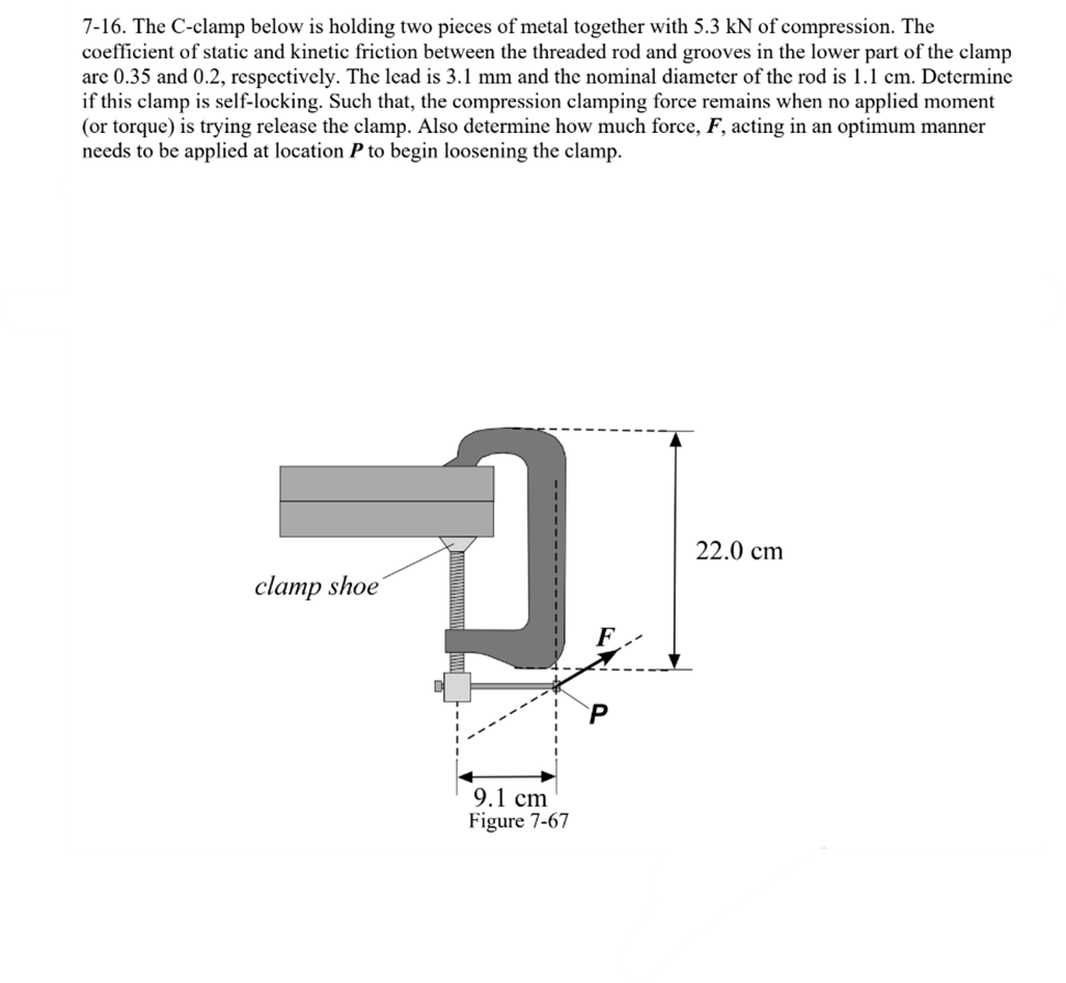 Solved 7-16. The C-clamp below is holding two pieces of | Chegg.com
