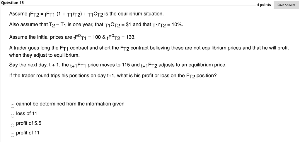 Solved Question 14 4 points Saved Suppose a trader observes | Chegg.com Solved Question 14 4 points Saved Suppose a trader observes | Chegg.com