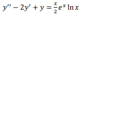 Solved y" – 2y' + y =* Inx | Chegg.com
