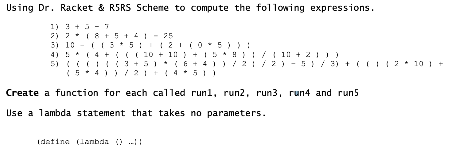 Solved Using Dr. Racket & R5RS Scheme to compute the | Chegg.com