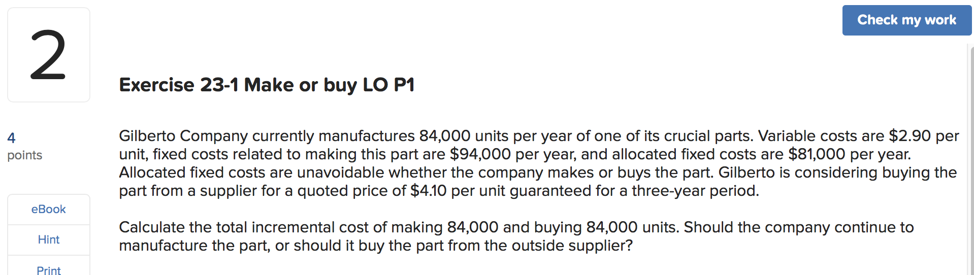 Solved Check my work Exercise 23-1 Make or buy LO P1 4 | Chegg.com