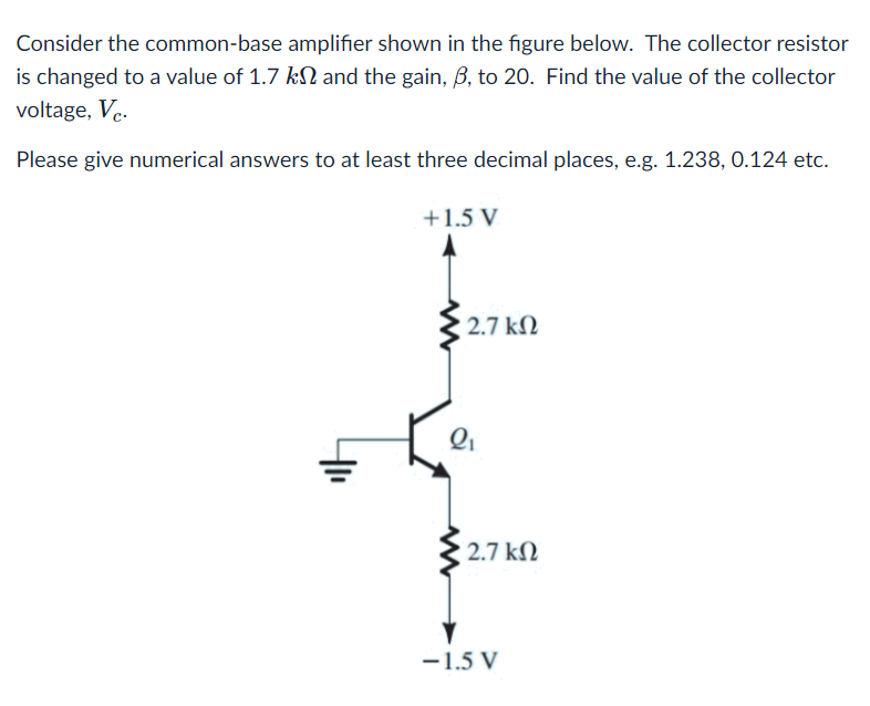 Solved Consider the common-base amplifier shown in the | Chegg.com