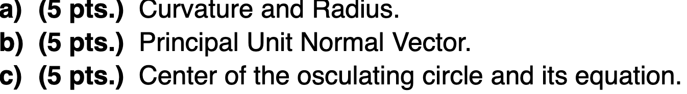 Solved Find The Equation Of The Osculating Circle Of The