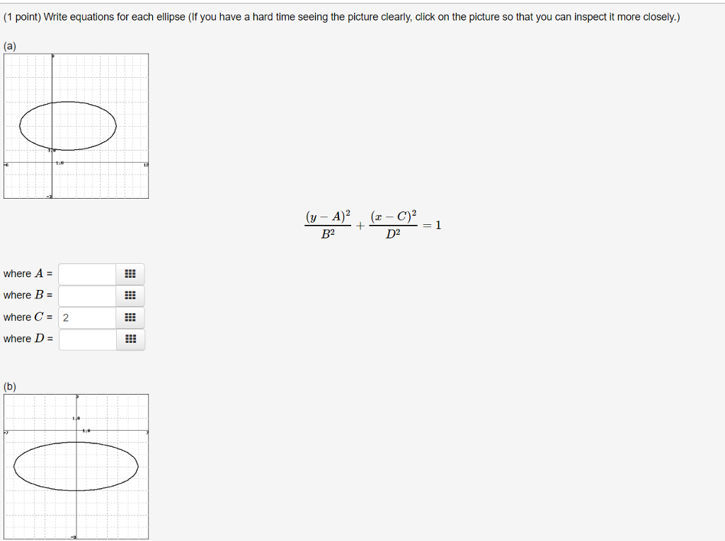 Solved (1 point) Write equations for each ellipse (If you | Chegg.com