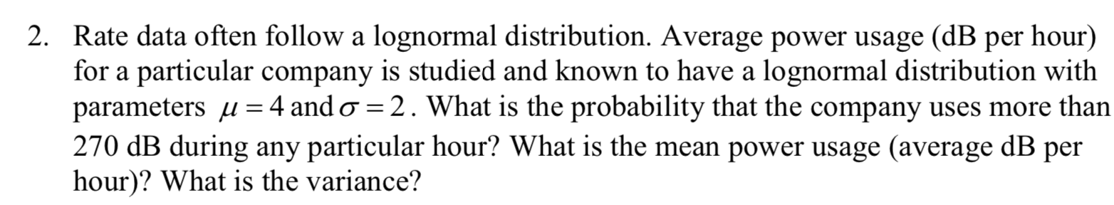 2. Rate data often follow a lognormal distribution. | Chegg.com