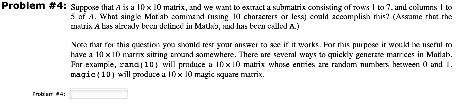Solved Problem #4: Suppose that A is a 10 x 10 matrix, and | Chegg.com
