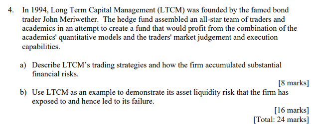 4. In 1994, Long Term Capital Management (LTCM) was | Chegg.com