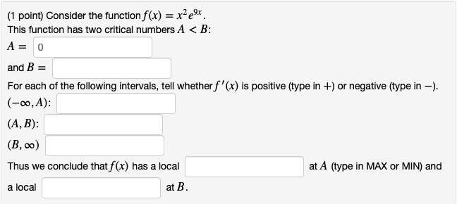 Solved (1 point) Consider the function f(x) = x2 e9* This | Chegg.com