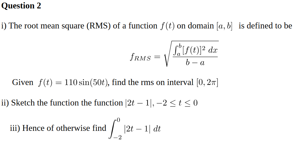 Solved Question 2 i) The root mean square (RMS) of a | Chegg.com