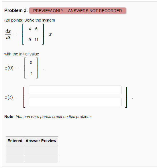 Solved Problem 3. PREVIEW ONLY -- ANSWERS NOT RECORDED (20 | Chegg.com
