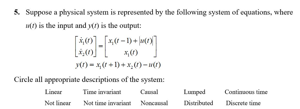 Solved 5. Suppose a physical system is represented by the | Chegg.com